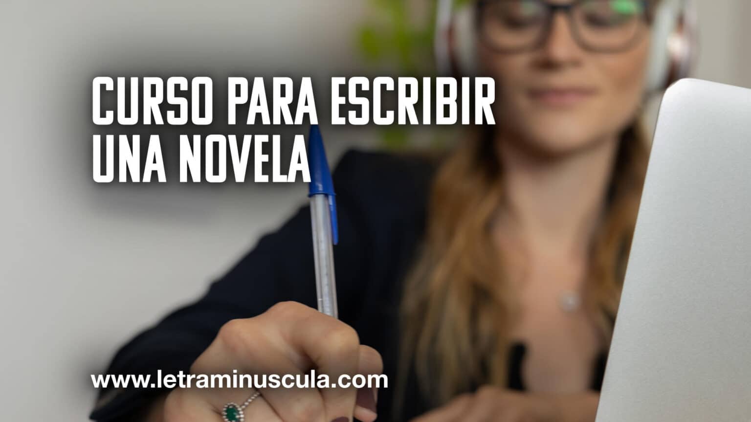 Curso para escribir una novela